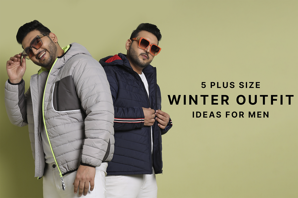 5 Plus Size Winter Outfit Ideas for Men | Instafab Plus